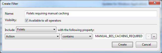 How to filter "Manual Caching Required” fixlet - Patch - BigFix Forum
