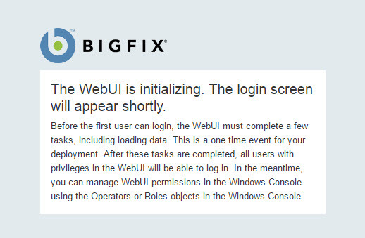 Issue with WebUI? - Usage and Config - BigFix Forum Issue with WebUI? - Usage and Config - BigFix Forum